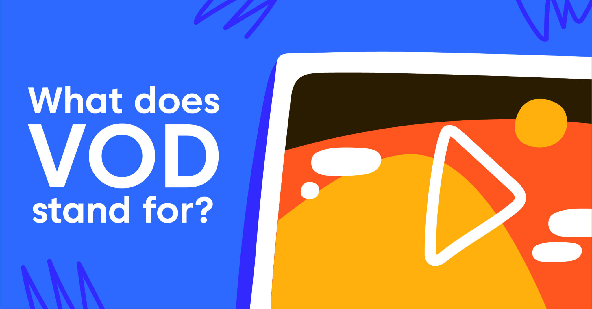 What does VOD stand for? - Castr's Blog